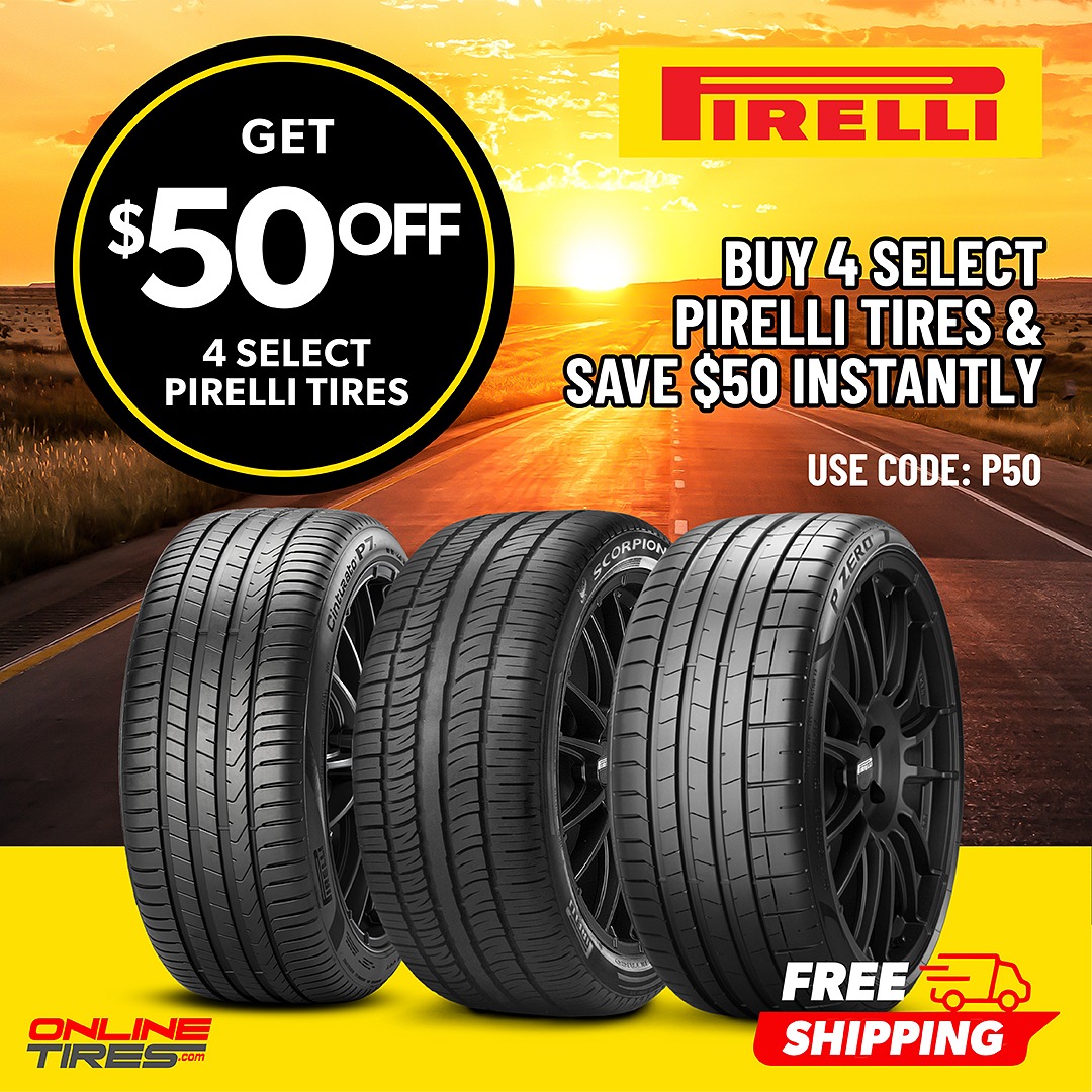Get $50 Off 4 Select Pirelli Tires